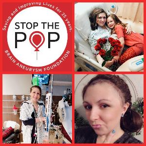 Stop the Pop Campaign: Jennifer McGalliard - Brain Aneurysm Foundation